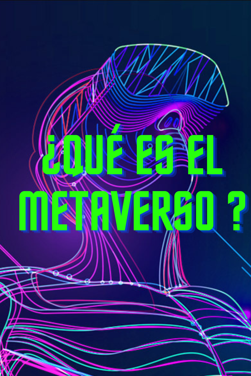 ¿qué Es El Metaverso Y La Forma De Interactuar En Línea Mente Viajera